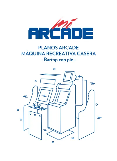 PLANOS ARCADE MÁQUINA RECREATIVA CASERA - Bartop con pie