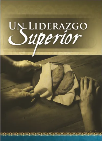 El líder aprobado es humilde - UN LÍDER APROBADO