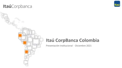 Itaú CorpBanca Colombia. Presentación institucional - Diciembre 2021