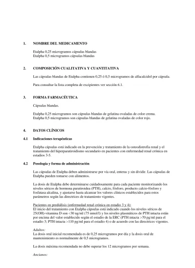 Las cápsulas blandas de Etalpha contienen 0,25 ó 0,5 microgramos de ...