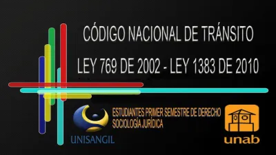 LEY 769 DE 2002 POR LA CUAL SE EXPIDE EL CÓDIGO NACIONAL DE TRÁNSITO ...