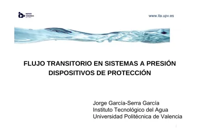FLUJO TRANSITORIO EN SISTEMAS A PRESIÓN DISPOSITIVOS DE PROTECCIÓN