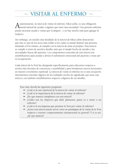 Aparentemente, la mitzvá de visitar al enfermo, bikur jolim, es una ...