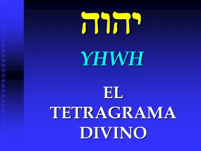 hwhy YHWH EL TETRAGRAMA DIVINO