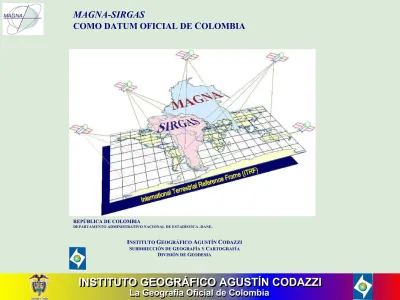 INSTITUTO GEOGRÁFICO AGUSTÍN CODAZZI La Geografía Oficial de Colombia ...