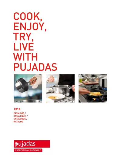 COOK, ENJOY, TRY, LIVE WITH PUJADAS. catálogo / catalogue / catalogue ...