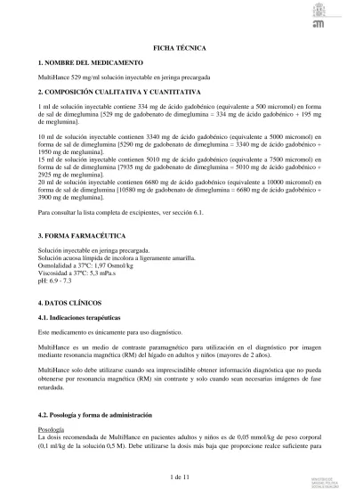 FICHA TÉCNICA 1. NOMBRE DEL MEDICAMENTO. MultiHance 529 mg/ml solución ...