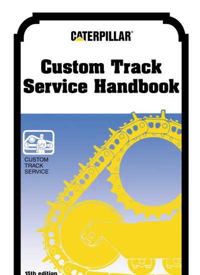 Caterpillar Custom Track Service Handbook
