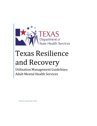 Texas Resilience and Recovery. Utilization Management Guidelines: Adult ...
