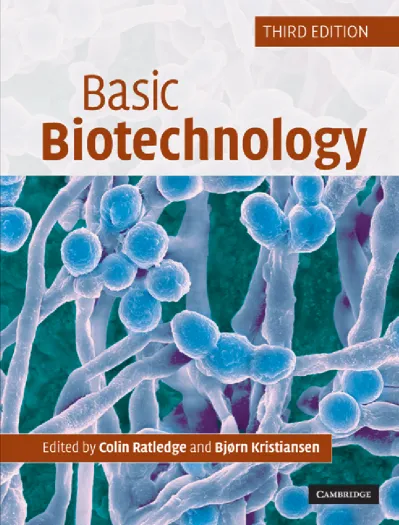 Ratledge C., Kristiansen B. (Eds.)-Basic Biotechnology-Cambridge ...