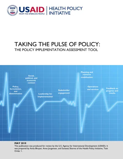 TAKING THE PULSE OF POLICY: THE POLICY IMPLEMENTATION ASSESSMENT TOOL