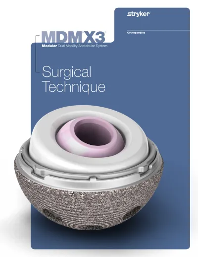 MDM. Surgical Technique. Modular Dual Mobility Acetabular System ...