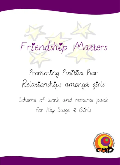 Friendship Matters. Promoting Positive Peer. Relationships amongst ...