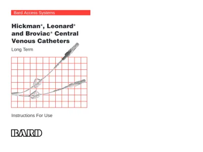 Hickman*, Leonard* and Broviac* Central Venous Catheters