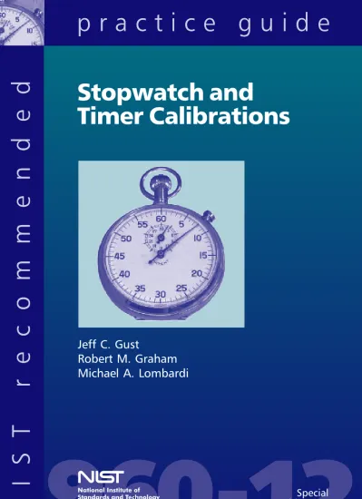Stopwatch and Timer Calibrations. Jeff C. Gust Robert M. Graham Michael ...