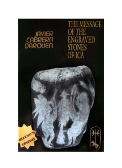 The Message of the Engraved Stones of Ica